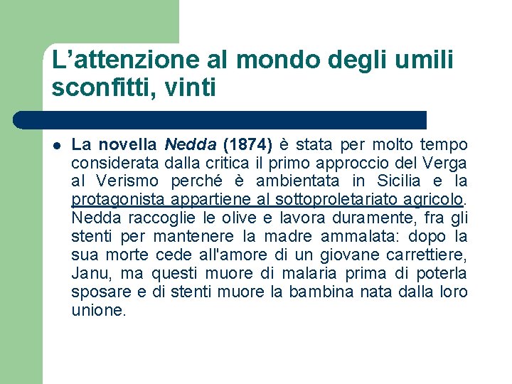 GIOVANNI VERGA la vita e le opere Lopera