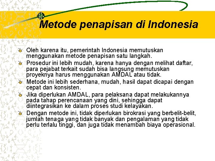 Metodologi Analisis Mengenai Dampak Lingkungan II Penapisan Tujuan