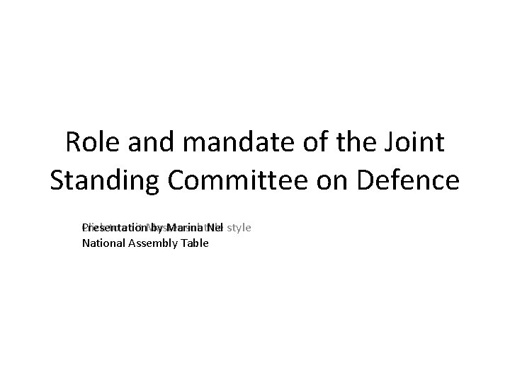 Role and mandate of the Joint Standing Committee