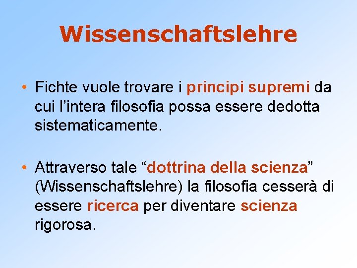 Johann Gottlieb Fichte Vita e opere Dal criticismo
