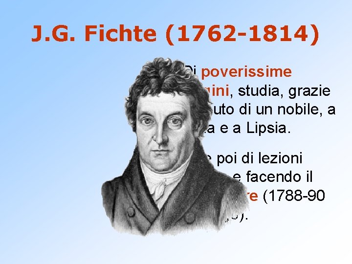 Johann Gottlieb Fichte Vita e opere Dal criticismo
