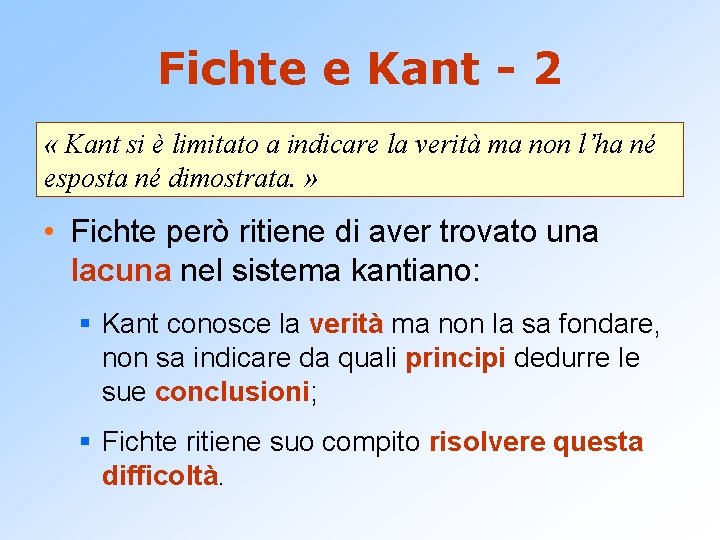 Johann Gottlieb Fichte Vita e opere Dal criticismo