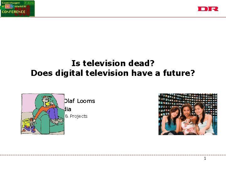 Is television dead Does digital television have a