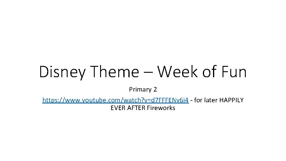 Disney Theme Week of Fun Primary 2 https