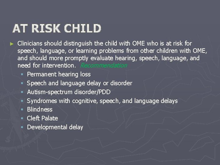 Otitis Media Clinical Practice Guidelines and Current Management