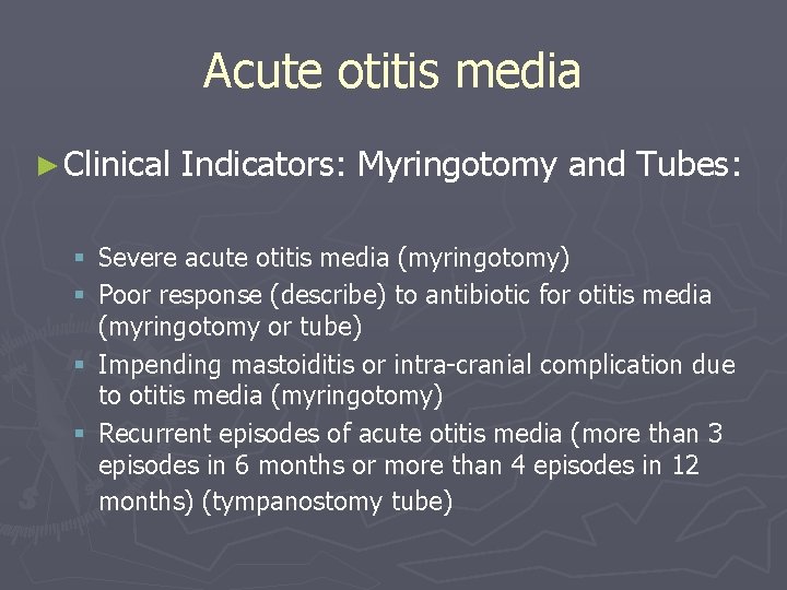 Otitis Media Clinical Practice Guidelines and Current Management