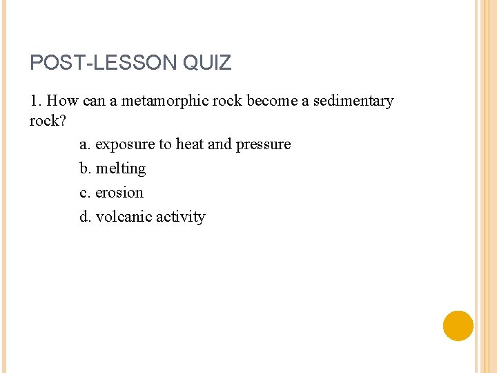 CHAPTER 5 ROCKS Section 6 The Rock Cycle