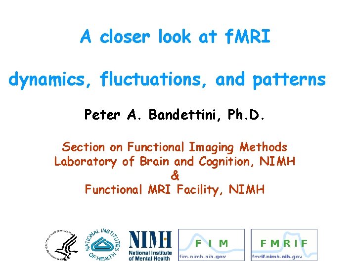A closer look at f MRI dynamics fluctuations