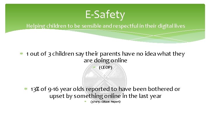 ESafety Helping children to be sensible and respectful