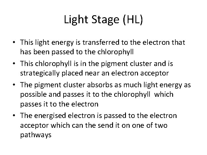 Photosynthesis Extended Study 2 stages of Photosynthesis HL