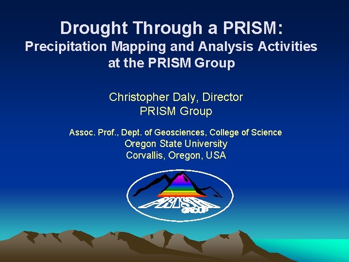 Drought Through a PRISM Precipitation Mapping and Analysis