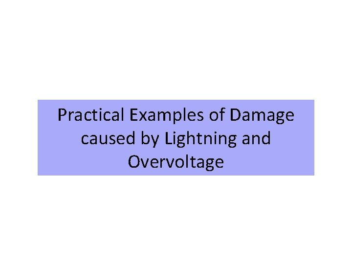 LIGHTNING PROTECTION OF ELECTRICAL AND ELECTRONIC APPLIANCES BY