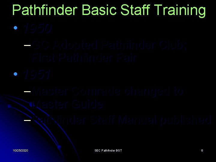 SEC Pathfinder Basic Staff Training 2010 Date Section