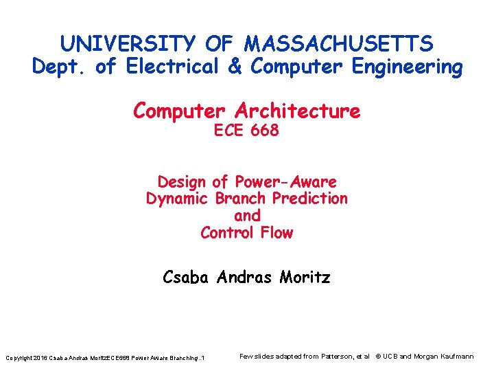 UNIVERSITY OF MASSACHUSETTS Dept of Electrical Computer Engineering