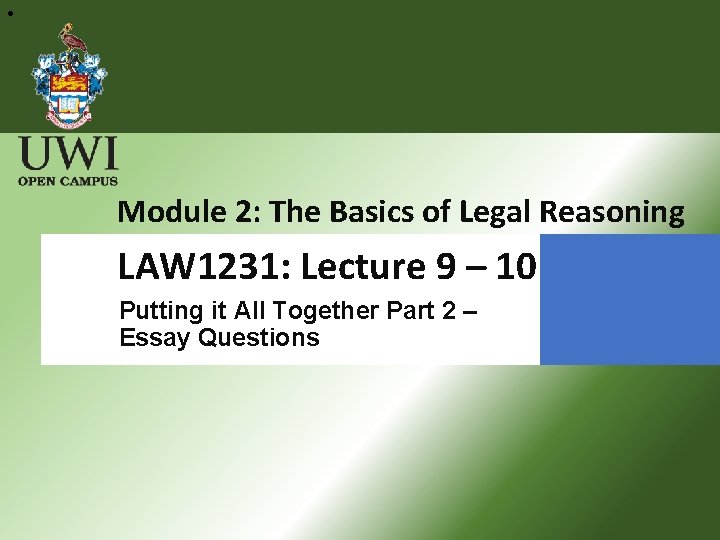 Module 2 The Basics of Legal Reasoning LAW