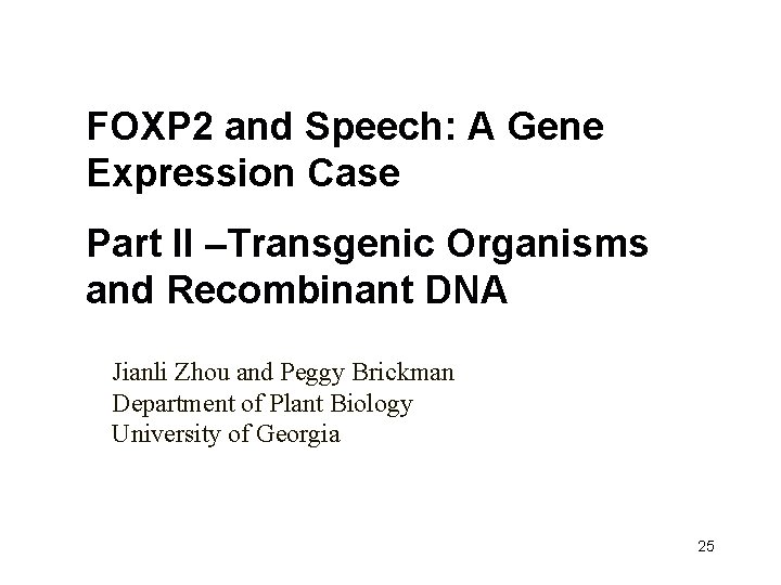 FOXP 2 and Speech A Gene Expression Case