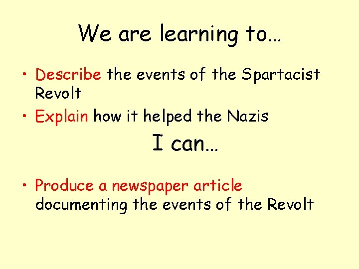 The Spartacist Revolt Lesson starter Why were people