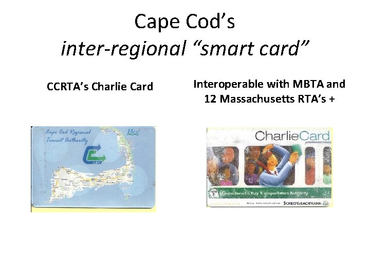 Cape Cod Transit is Smart Transit and About
