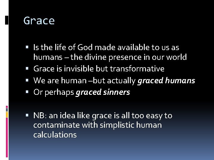 The chain of grace SACRAMENTS Why are sacraments