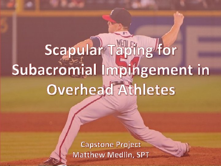 Scapular Taping for Subacromial Impingement in Overhead Athletes