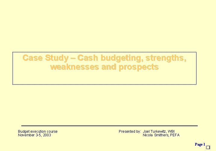 Case Study Cash budgeting strengths weaknesses and prospects