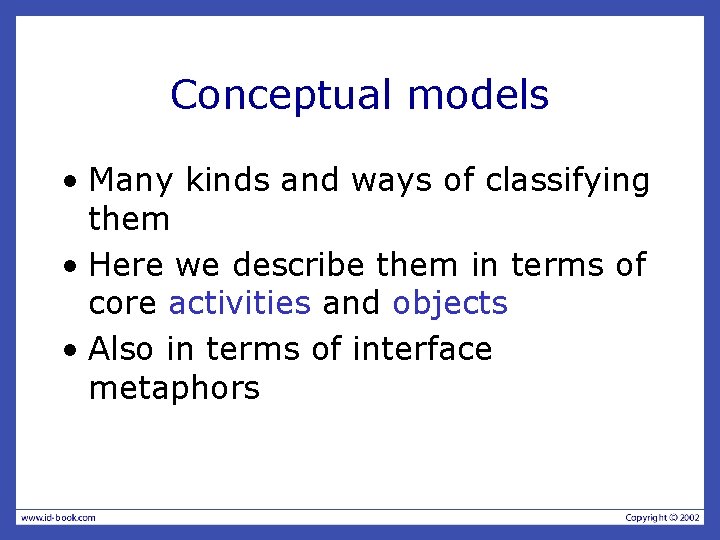 Understanding and Conceptualizing Interaction Understanding the problem ...