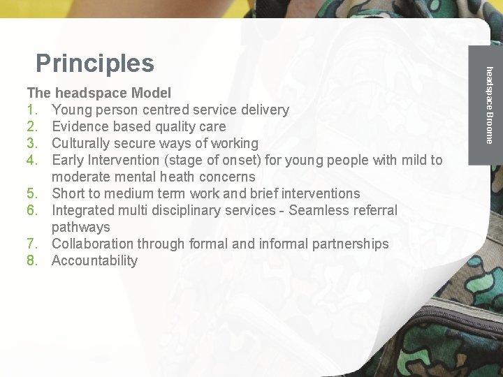 headspace Broome Service Overview One of what will