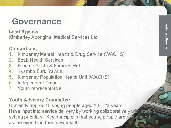 headspace Broome Service Overview One of what will