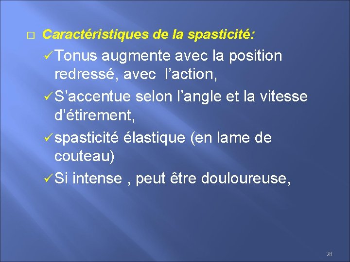 LE SYNDROME PYRAMIDAL 1 Les voies pyramidales sont