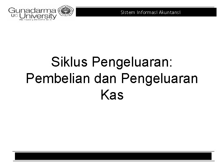Sistem Informasi Akuntansi Siklus Pengeluaran Pembelian dan Pengeluaran