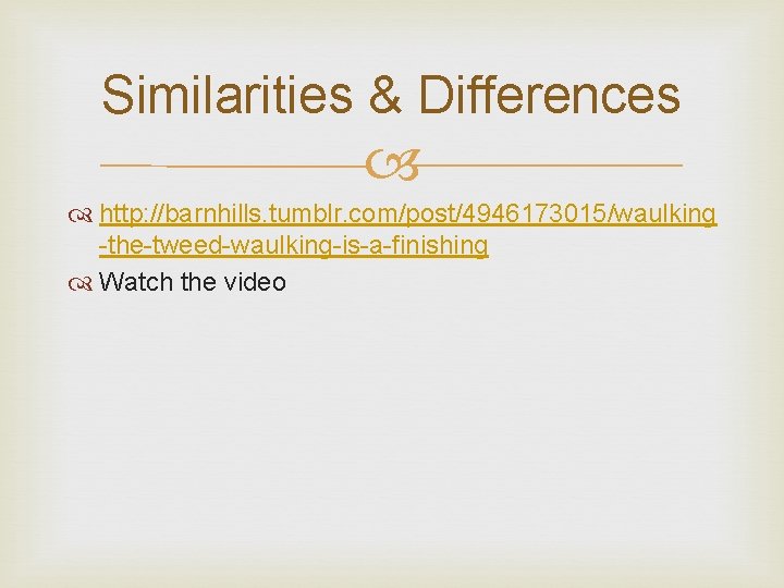 Capercaillie Skye Waulking Song Learning Objectives To learn