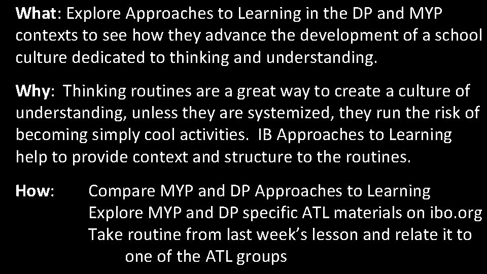What Explore Approaches to Learning in the DP
