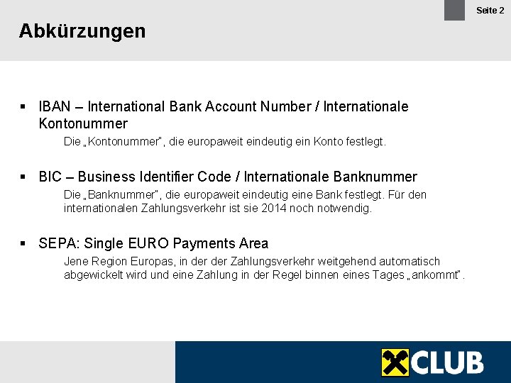 Internationaler Zahlungsverkehr Informationen zu SEPA IBAN und BIC