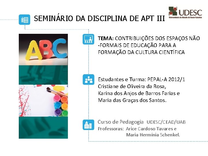 SEMINRIO DA DISCIPLINA DE APT III TEMA CONTRIBUIES