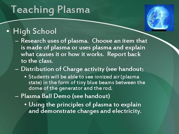 PLASMA The Fourth State of Matter Presented By