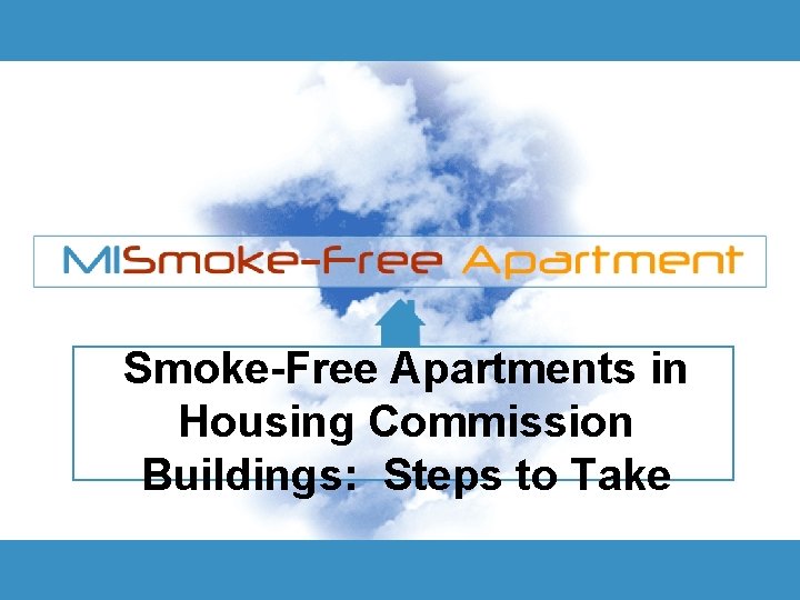 SmokeFree Apartments in Housing Commission Buildings Steps to