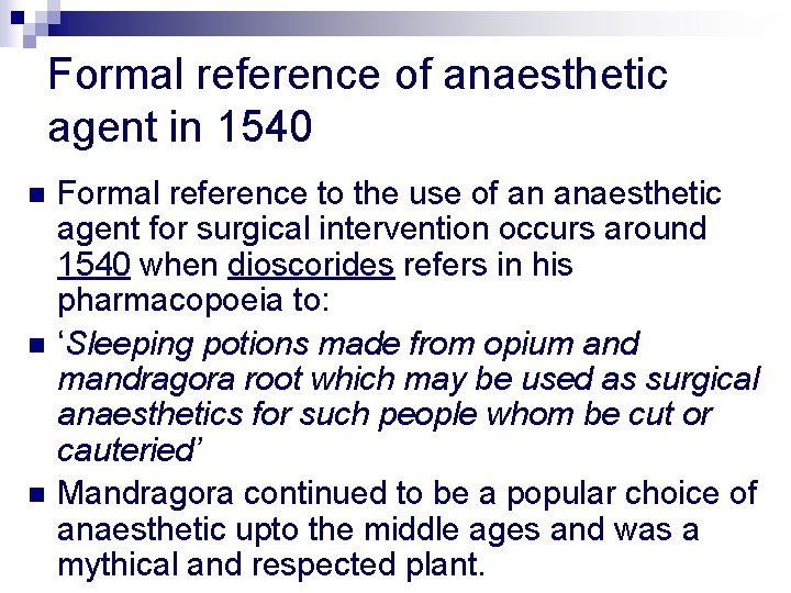 A Brief History of Anesthesia 16 December 2010