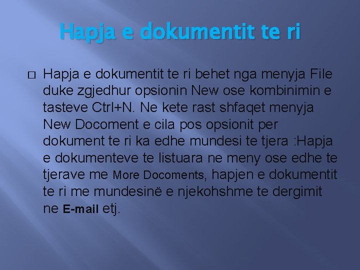 EMERTIMI I DOKUMENTIT RUAJTJA E DOKUMENTIT HAPJA E
