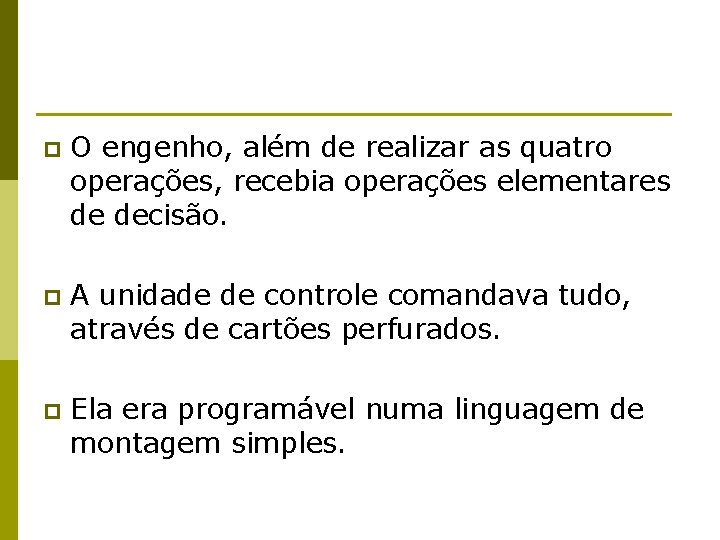 Histria dos Computadores Introduo a Processamento de Dados