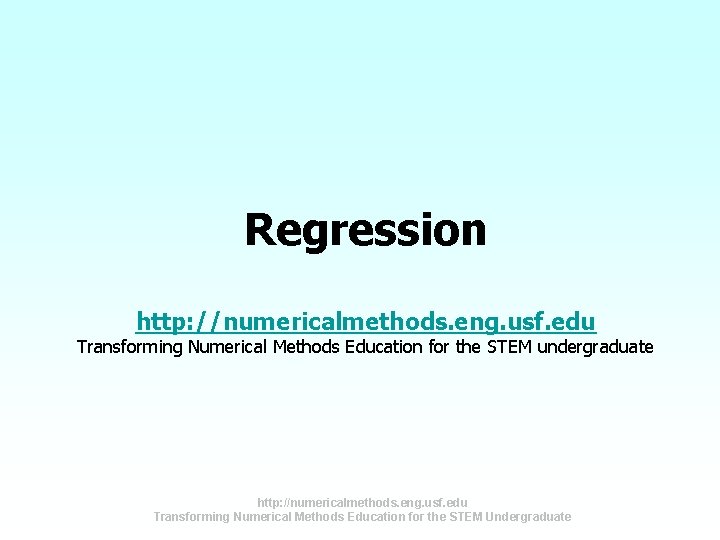 Regression http numericalmethods eng usf edu Transforming Numerical