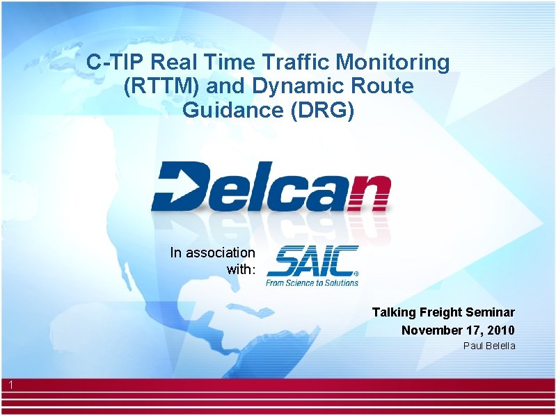 CTIP Real Time Traffic Monitoring RTTM and Dynamic