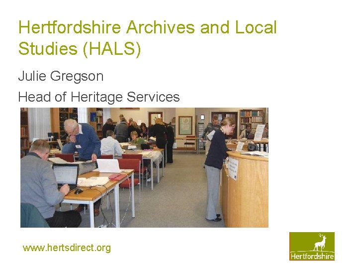 Hertfordshire Archives and Local Studies HALS Julie Gregson