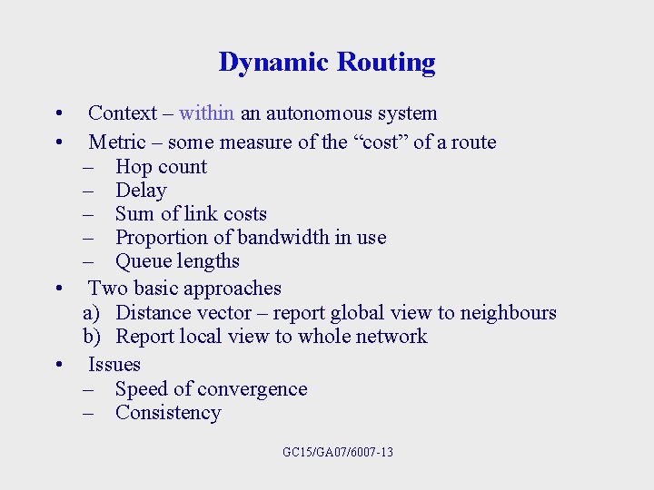Dynamic Routing Context within an autonomous system Metric