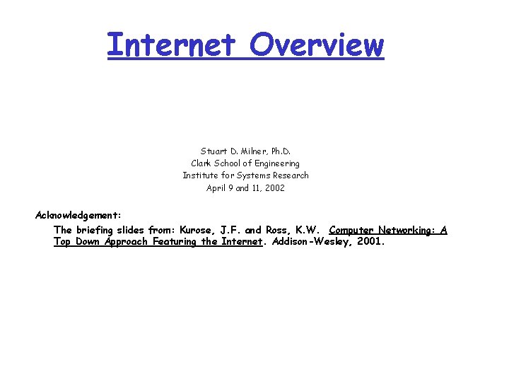 Internet Overview Stuart D Milner Ph D Clark