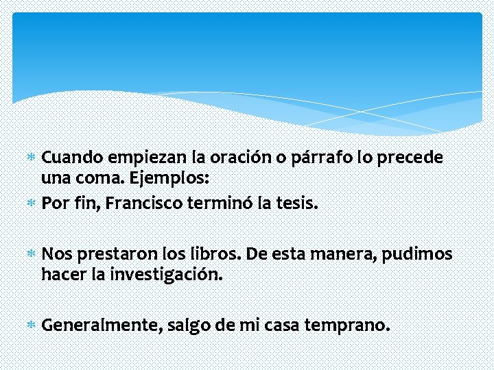 Los signos de puntuacin La coma Indica una