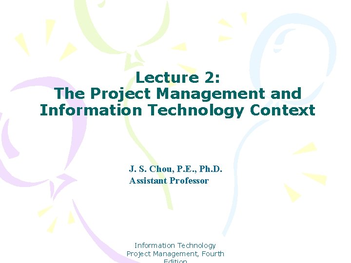 Lecture 2 The Project Management and Information Technology