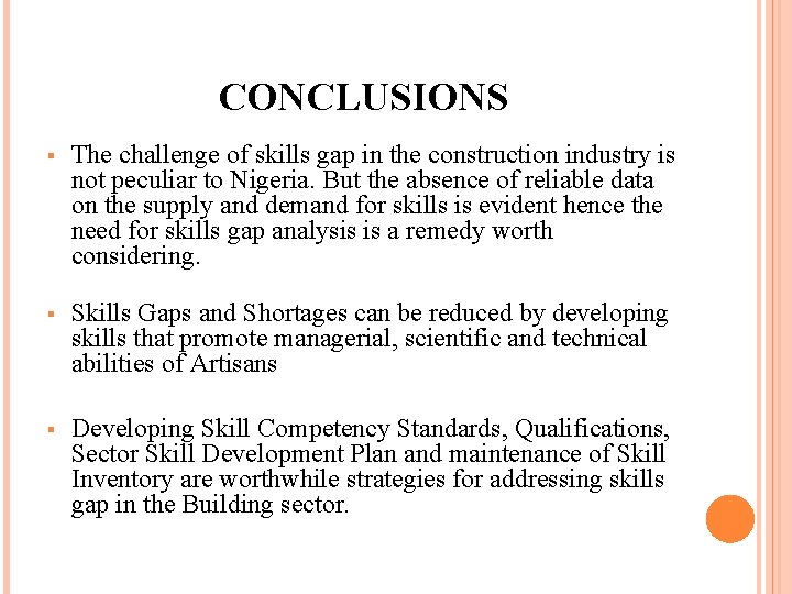 CONSTRUCTION PRACTICES AND SKILLS GAP IN THE CONSTRUCTION