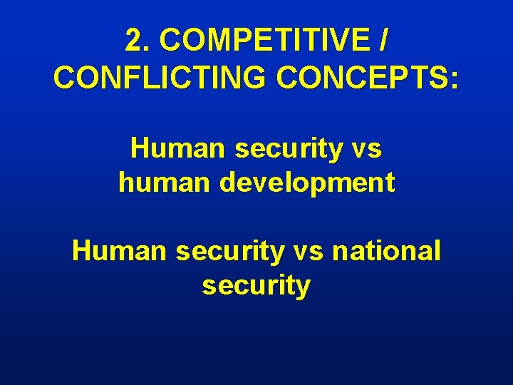 HUMAN SECURITY FOUR DEBATES Dr Walter Dorn Royal