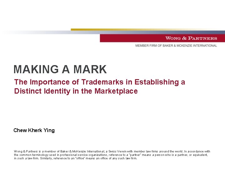 MAKING A MARK The Importance of Trademarks in