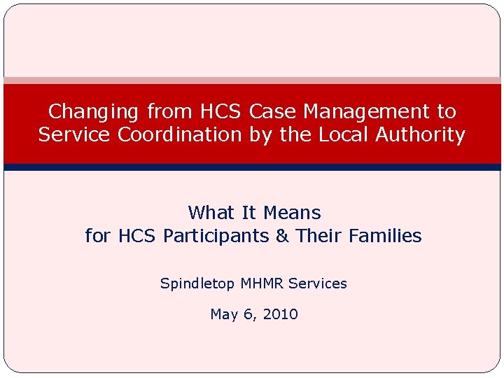 Changing from HCS Case Management to Service Coordination